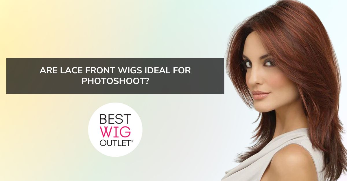 Lace Wigs for a Close-Up Photoshoot - Best Wig Outlet